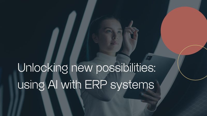 Using AI with ERP systems - Five considerations