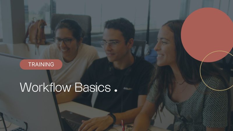 Unit4 Workflow Basics September 2023