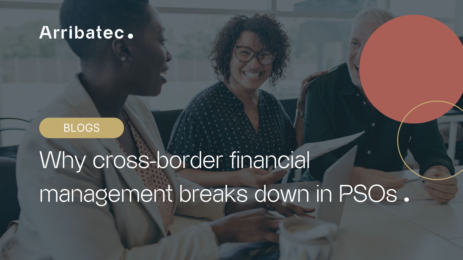 Why cross-border financial management breaks down in PSOs